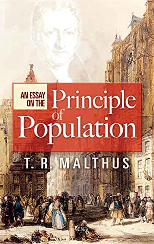 An Essay On The Principle Of Population 1798 By Thomas Malthus Thomas Robert Malthus Frs