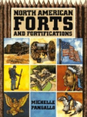 North American Forts and Fortifications by Pangallo, Michelle M.: Fine ...