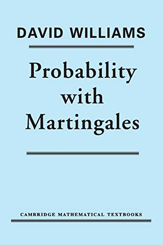 Probability with Martingales (Cambridge Mathematical Textbooks ... Probability with Martingales (Cambridge Mathematical Textbooks ...