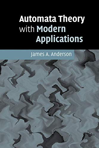 Automata Theory With Modern Applications Anderson James A