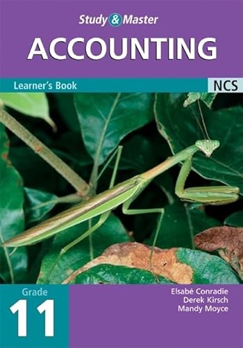 Study and Master Accounting Grade 11 Learner's Book - Conradie, Elsabé ... Study and Master Accounting Grade 11 Learner's Book - Conradie, Elsabé ...