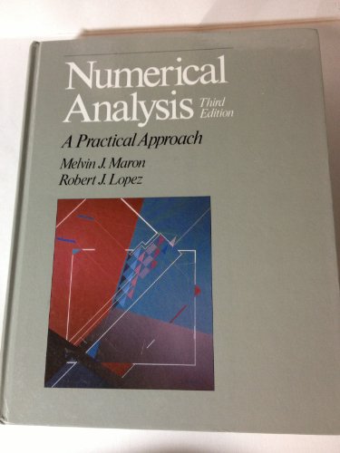 Numerical Analysis: A Practical Approach - Maron, Melvin J.; Lopez ... Numerical Analysis: A Practical Approach - Maron, Melvin J.; Lopez ...