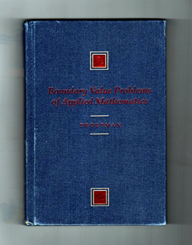 Boundary Value Problems of Applied Mathematics by Troutman, John L ... Boundary Value Problems of Applied Mathematics by Troutman, John L ...