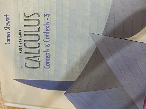 Multivariable Calculus: Concepts and Contexts (with Tools for Enriching ... Multivariable Calculus: Concepts and Contexts (with Tools for Enriching ...
