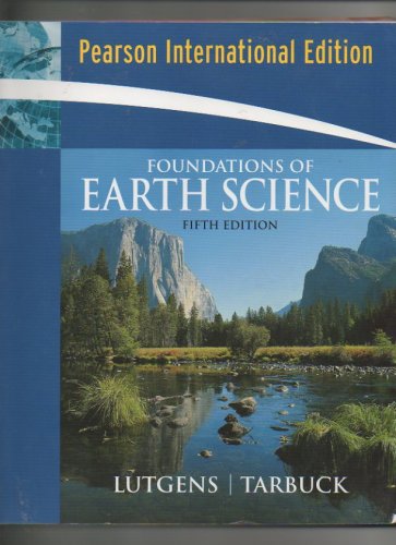 Foundations of Earth Science - Lutgens / Tarbuck: 9780558209674 - AbeBooks Foundations of Earth Science - Lutgens / Tarbuck: 9780558209674 - AbeBooks