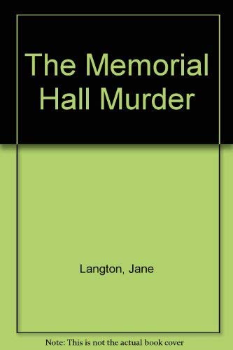The Memorial Hall Murder - Langton, Jane: 9780575046924 - ZVAB