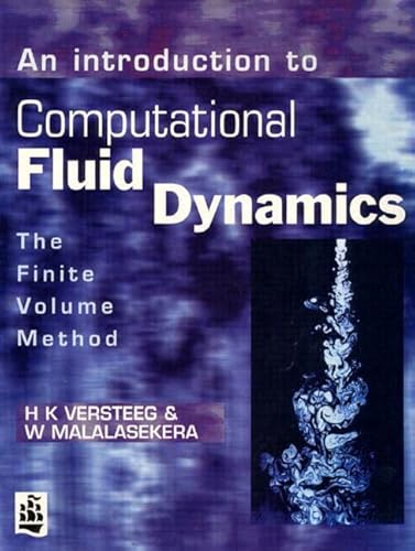 An Introduction To Computational Fluid Dynamics The Finite Volume Method Approach Versteeg H