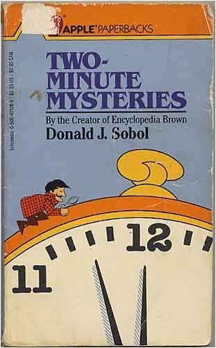 Two Minute Mysteries by Sobol Donald J. - Sobol Donald J ... Two Minute Mysteries by Sobol Donald J. - Sobol Donald J ...