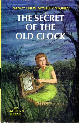 The Secret of the Old Clock Nancy Drew Mystery Stories 1 by Keene ... The Secret of the Old Clock Nancy Drew Mystery Stories 1 by Keene ...