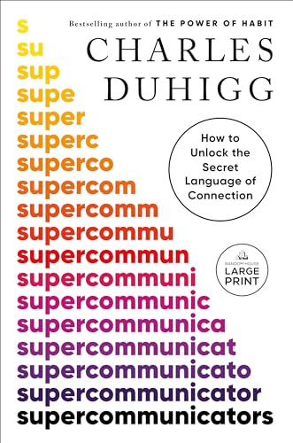 Supercommunicators: How to Unlock the Secret Language of Connection ... Supercommunicators: How to Unlock the Secret Language of Connection ...