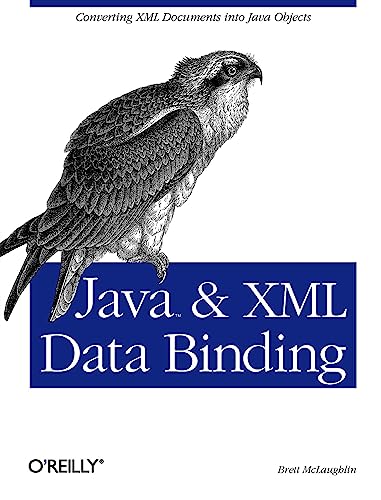 Java And Xml Data Binding Converting Xml Documents Into Java Objects By Mclaughlin Brett