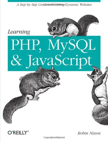 Learning Php Mysql And Javascript A Step By Step Guide To Creating Dynamic Websites By Nixon
