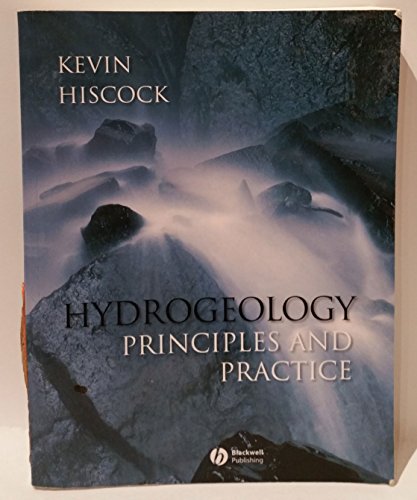 Hydrogeology: Principles and Practice by Hiscock, Kevin M.: Very Good ... Hydrogeology: Principles and Practice by Hiscock, Kevin M.: Very Good ...