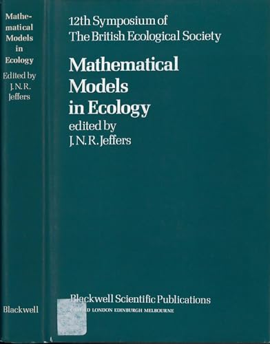 Mathematical Models In Ecology By Jeffers J N R Editing Good Hard