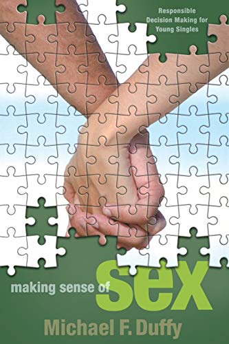 Making Sense Of Sex Responsible Decision Making For Young Singles