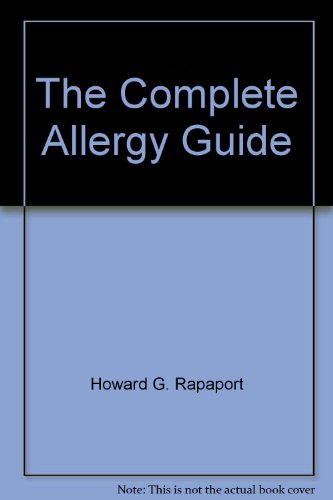 The Complete Allergy Guide de Rapaport, Howard G.; Linde, Shirley ... The Complete Allergy Guide de Rapaport, Howard G.; Linde, Shirley ...