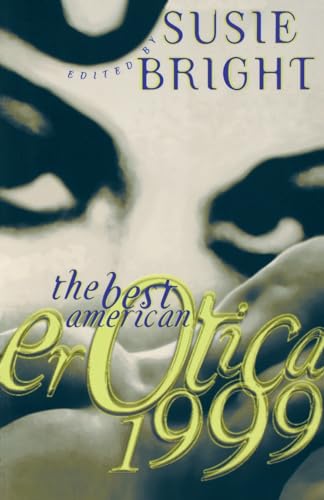 The Best American Erotica 1999 Paperback By Susie Bright New