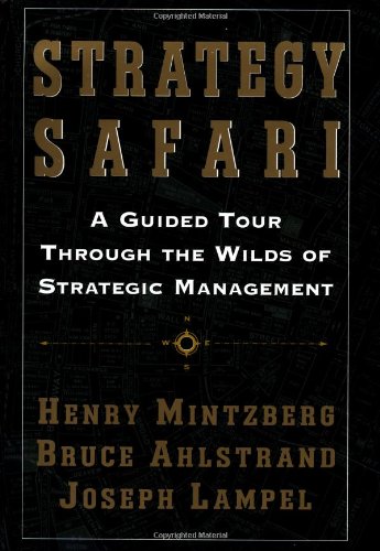 Strategy Safari: A Guided Tour through the Wilds of Strategic ... Strategy Safari: A Guided Tour through the Wilds of Strategic ...