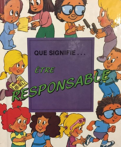 Que Signifie ...Etre Responsable: 9780717223695 - AbeBooks Que Signifie ...Etre Responsable: 9780717223695 - AbeBooks
