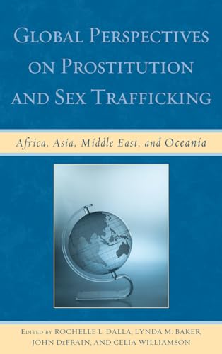 Global Perspectives On Prostitution And Sex Trafficking Africa Asia