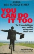 [ You Can Do It Too The 20 Essential Things Every Budding Entrepreneur