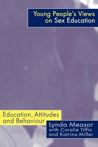 Young Peoples Views On Sex Education Education Attitudes And