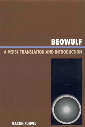 Beowulf: A Verse Translation And Introduction par Puhvel, Martin: Brand ... Beowulf: A Verse Translation And Introduction par Puhvel, Martin: Brand ...