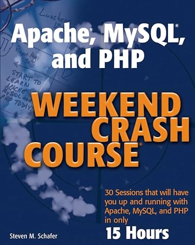 Apache Mysql And Php Weekend Crash Course By Schafer Steven M Good 2003 1st Edition