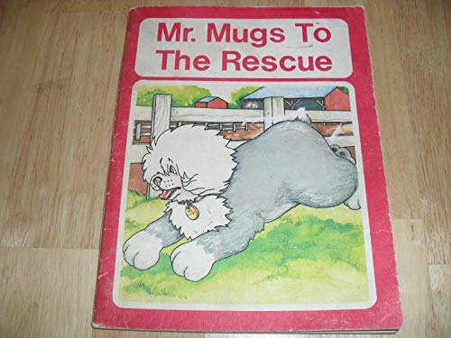 Mr Mugs To The Rescue Martha Carol Roth Bouchard Bernadette Dean