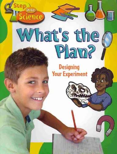Whats The Plan Designing Your Experiment Step Into Science Natalie Hyde 9780778751694