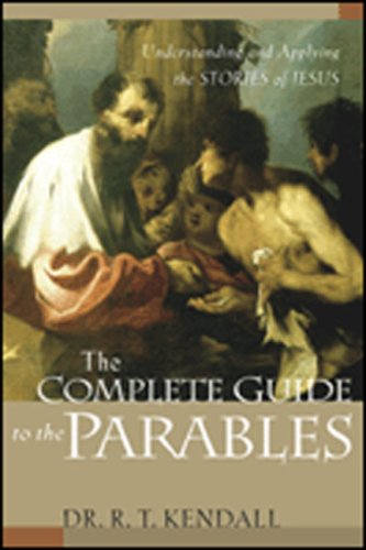 The Complete Guide to the Parables: Understanding and Applying the ... The Complete Guide to the Parables: Understanding and Applying the ...