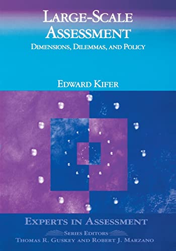 Large-Scale Assessment : Dimensions, Dilemmas, and Policy von Kifer ... Large-Scale Assessment : Dimensions, Dilemmas, and Policy von Kifer ...