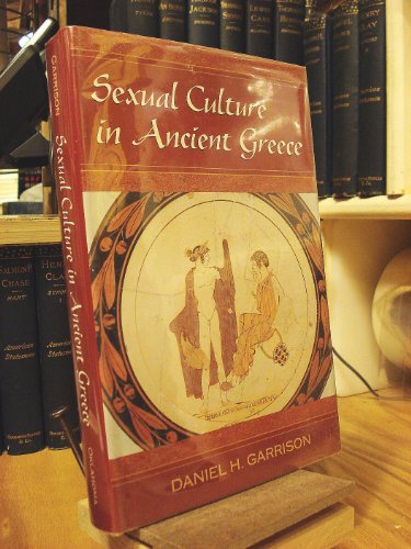 Sexual Culture In Ancient Greece By Garrison Daniel H Fine Hardcover