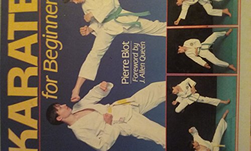 KARATE FOR BEGINNERS - Blot, Pierre: 9780806938745 - IberLibro KARATE FOR BEGINNERS - Blot, Pierre: 9780806938745 - IberLibro