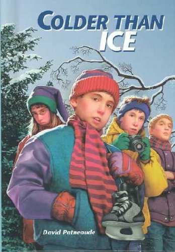Colder Than Ice - David Patneaude: 9780807581377 - AbeBooks