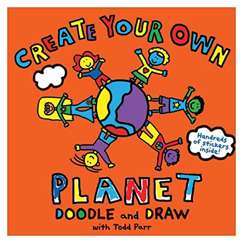 Todd Parr Create Your Own Planet Doodle And Draw Parr Todd