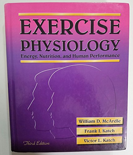 Exercise Physiology Energy Nutrition And Human Performance Mcardle