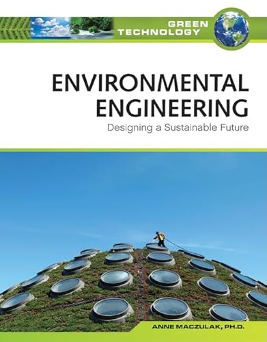 Environmental Engineering : Designing a Sustainable Future by Maczulak ... Environmental Engineering : Designing a Sustainable Future by Maczulak ...