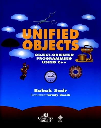 Unified Objects Objectoriented Programming Using C Sadr Babak 9780818677335 Abebooks