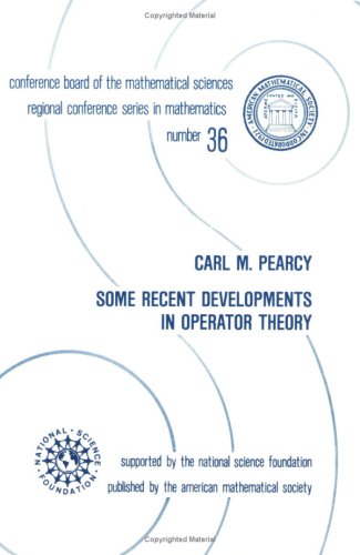 Some Recent Developments in Operator Theory (CBMS Regional Conference ... Some Recent Developments in Operator Theory (CBMS Regional Conference ...