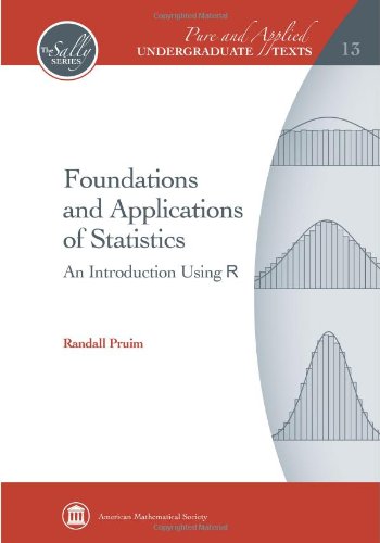 Foundations and Applications of Statistics: An Introduction Using R ... Foundations and Applications of Statistics: An Introduction Using R ...