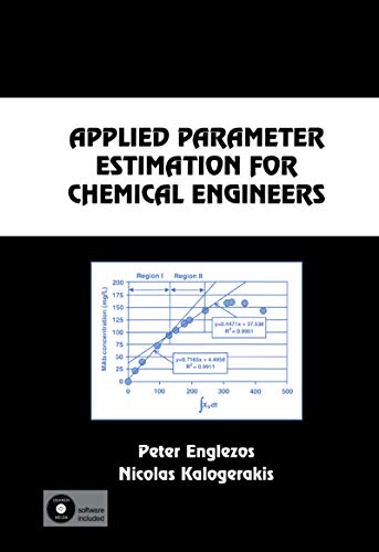 Applied Parameter Estimation for Chemical Engineers (Chemical ... Applied Parameter Estimation for Chemical Engineers (Chemical ...