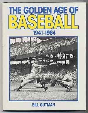 Golden Age of Baseball, 1941-1964 von Aylesworth, Thomas G.: Good (1989 ...