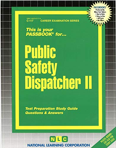 Public Safety Dispatcher II: Passbooks Study Guide (Career Examination ... Public Safety Dispatcher II: Passbooks Study Guide (Career Examination ...