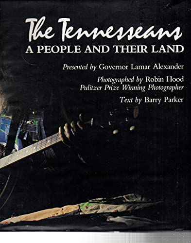 The Tennesseans: A People and Their Land by Alexander, Lamar: Very Good ... The Tennesseans: A People and Their Land by Alexander, Lamar: Very Good ...