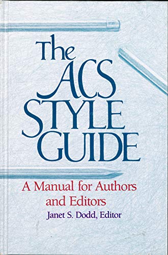 The ACS Style Guide: A Manual for Authors and Editors by Dodd, Janet S ... The ACS Style Guide: A Manual for Authors and Editors by Dodd, Janet S ...