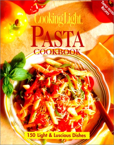 Cooking Light Pasta Cookbook - McIntosh, Susan McEwen: 9780848724924 ...