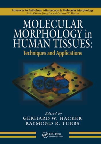 Molecular Morphology In Human Tissues Techniques And Applications