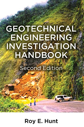 Geotechnical Engineering Investigation Handbook - Hunt, Roy E ... Geotechnical Engineering Investigation Handbook - Hunt, Roy E ...