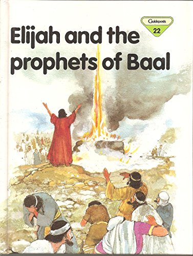 9780856487477: Elijah and the Prophets of Baal: 22 (The Lion story ...